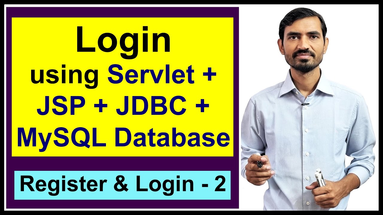 #18 Login using Servlet and JSP + JDBC + MySQL Database - Practical