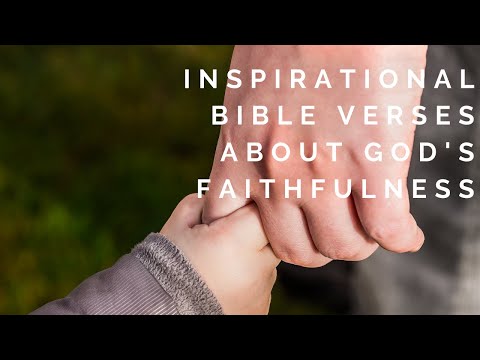 Inspirational Bible Verses| Meditations from Scripture| God’s Faithfulness