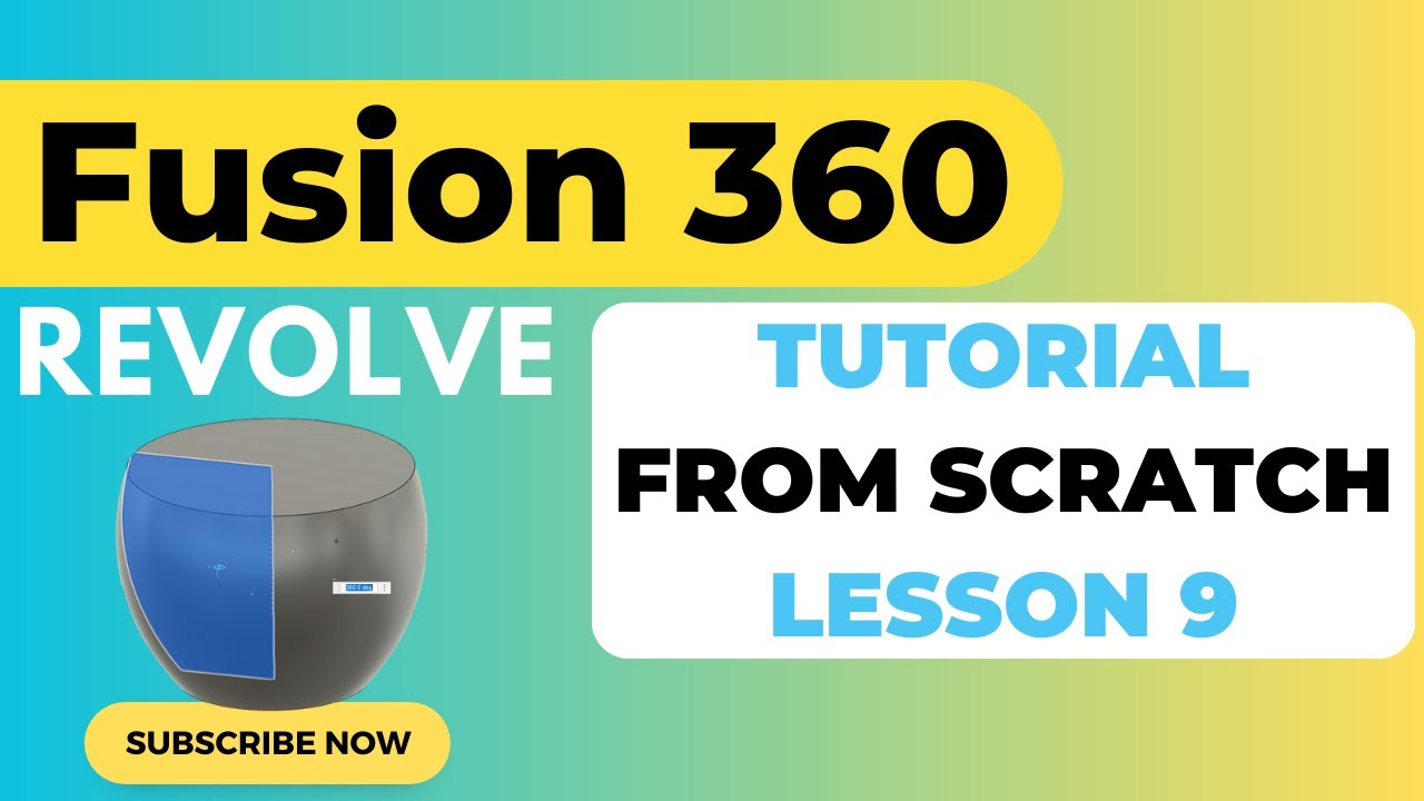 Revolve - Fusion 360 Tutorial from Scratch - Lesson 9