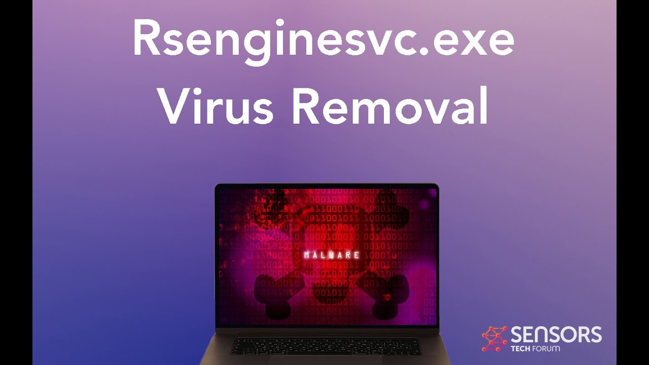 Rsenginesvc.exe Virus Process Removal Guide [Solved]
