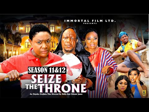 SEIZE THE THRONE (SEASON 11&12) - 2025 Latest Nigerian Nollywood Movie ||Trending Nollywood Movie