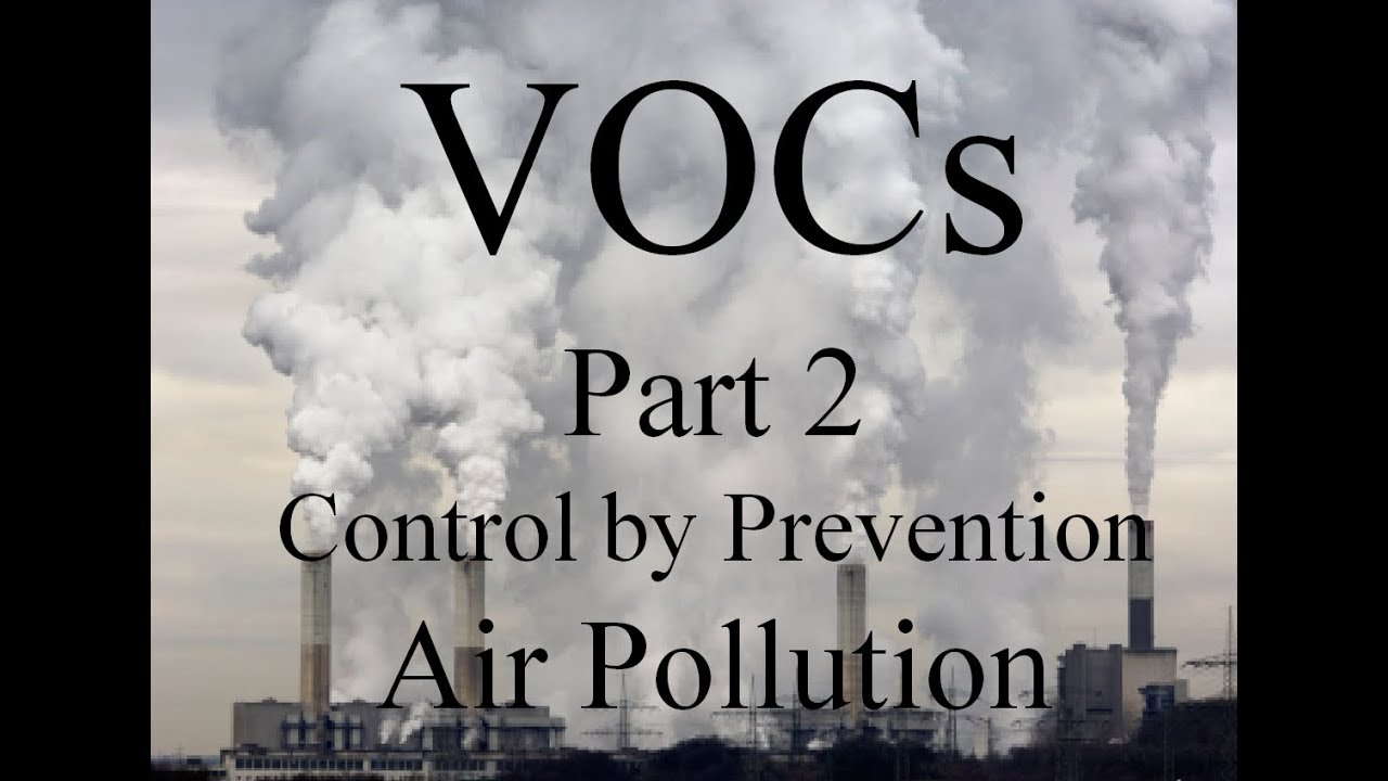 What are Volatile Organic Compounds? VOCs - Air pollution Part 2
