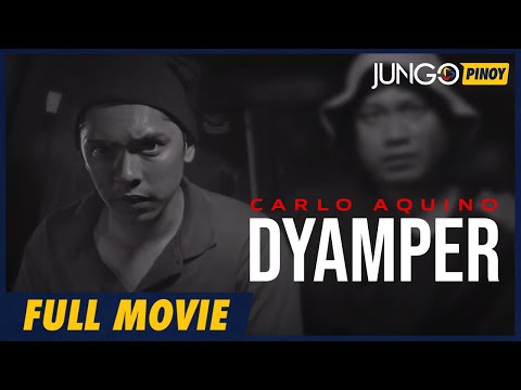 Dyamper | Carlo Aquino | Full Tagalog Drama Movie