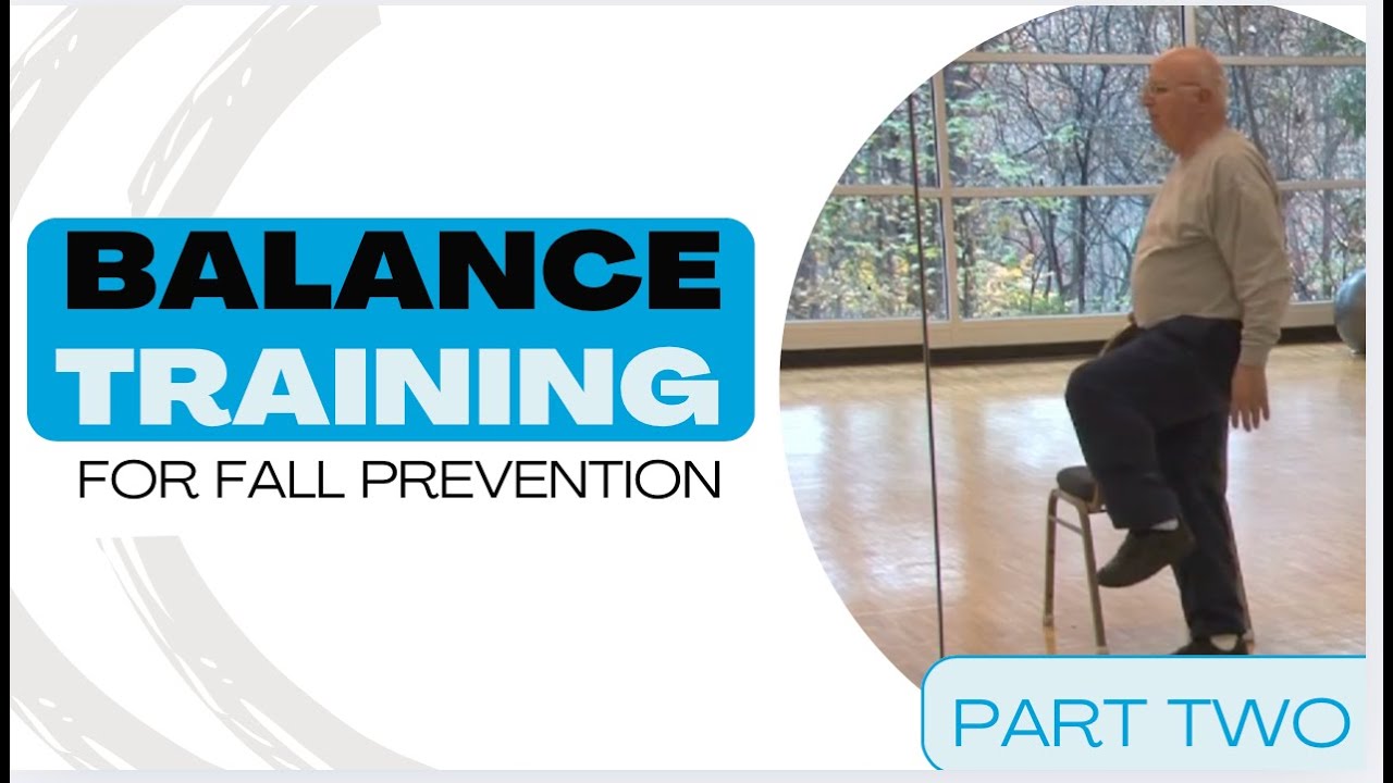 Balance Training for Fall Prevention: Part 2