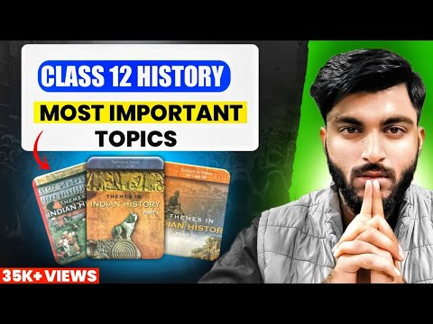Do these topics to score 95+ in class 12 history | Boards 2025