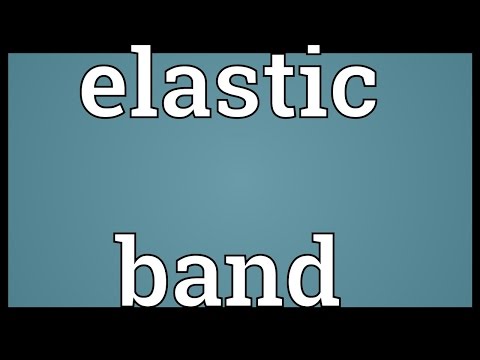 Elastic band Meaning