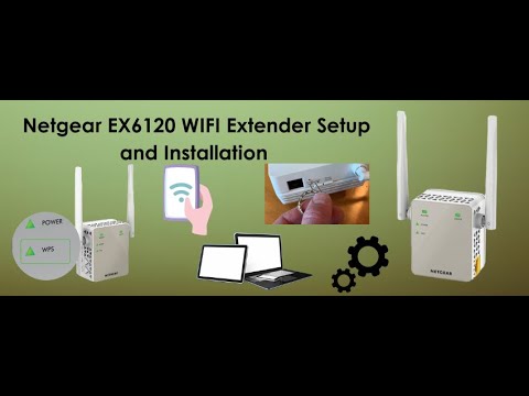 Netgear EX6120 Extender Setup and Installation