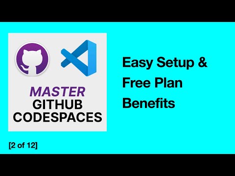 [2/12] Getting Started with GitHub Codespaces: Easy Setup & Free Plan Benefits