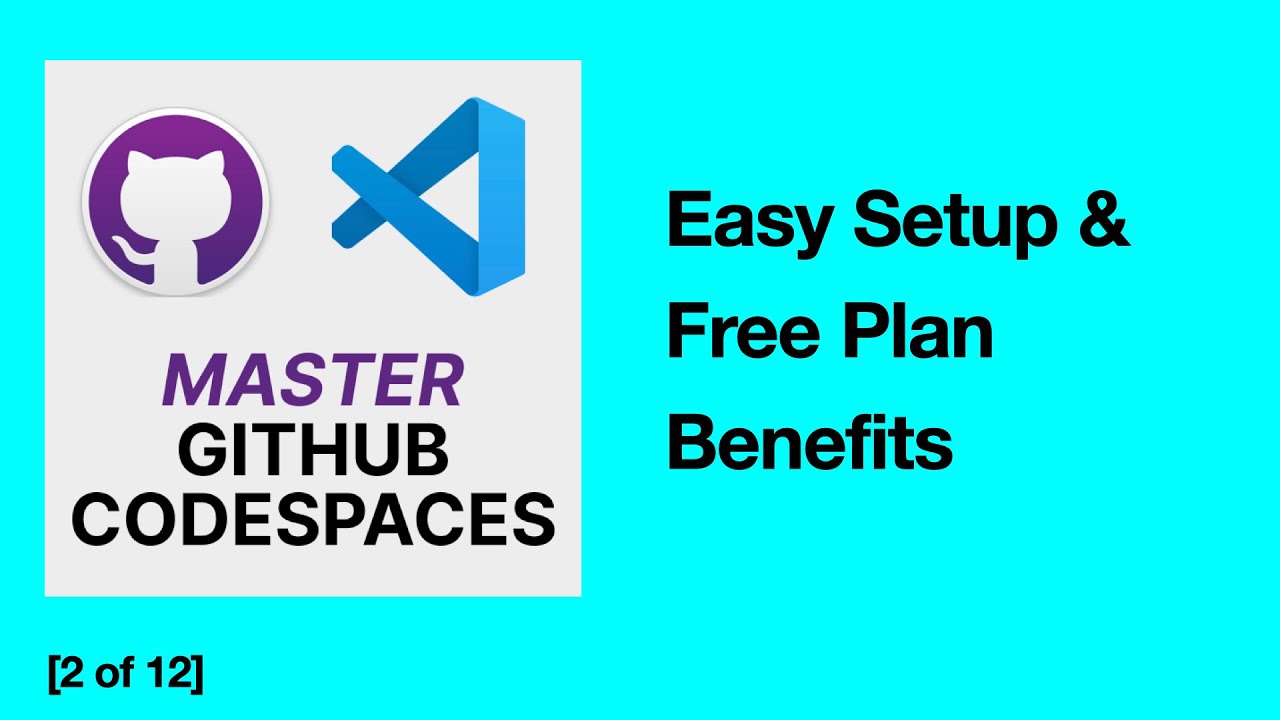 [2/12] Getting Started with GitHub Codespaces: Easy Setup & Free Plan Benefits