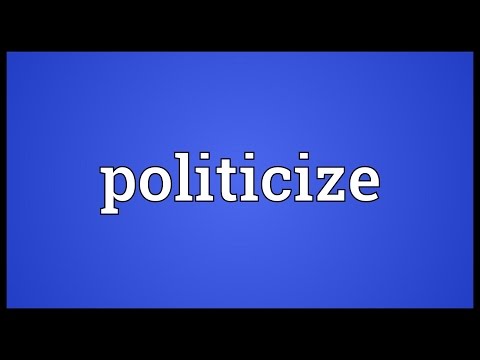 Politicize Meaning