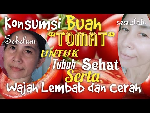 Konsumsi buah tomat sebanyak 1 buah setiap harinya maka akan didapatkan manfaat yang Luar biasa