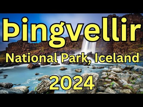Þingvellir National Park, Iceland: A Travel Guide to Attractions, Icelantic Delights & FAQ's 💕