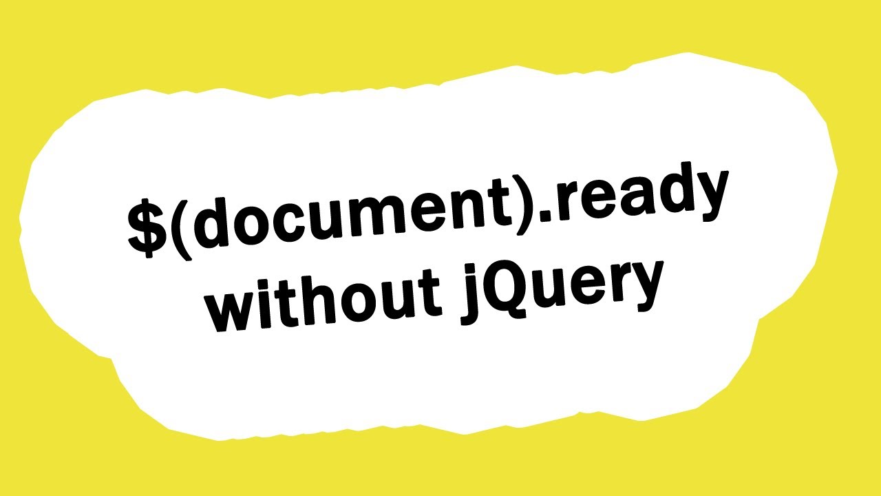 $(document).ready equivalent without jQuery