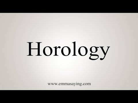 How To Say Horology
