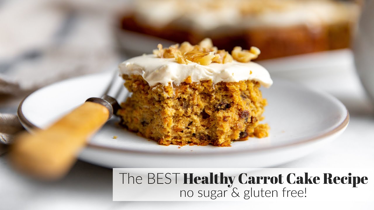 The ULTIMATE Healthy Carrot Cake Recipe (No Refined Sugar! Gluten Free!)