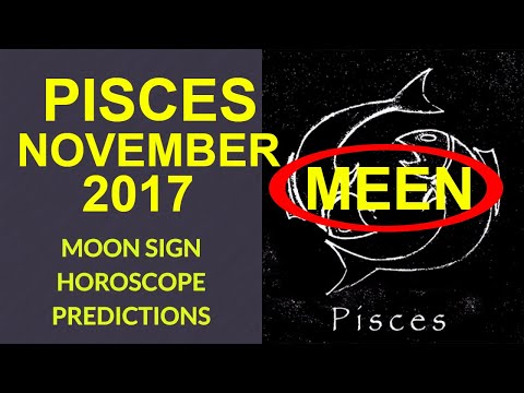 PISCES (MEEN RASHI) Monthly Horoscope For November 2017 | Astrology ...