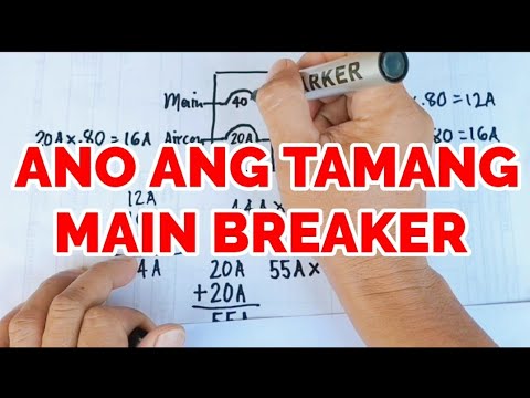 ANO ANG TAMANG MAIN BREAKER.