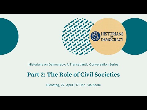 Historians on Democracy #2: The Role of Civil Society