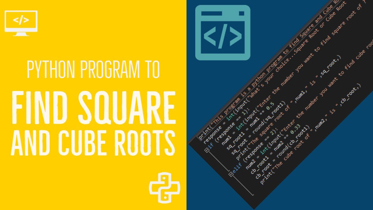 Python Program to find Cube and Square Root