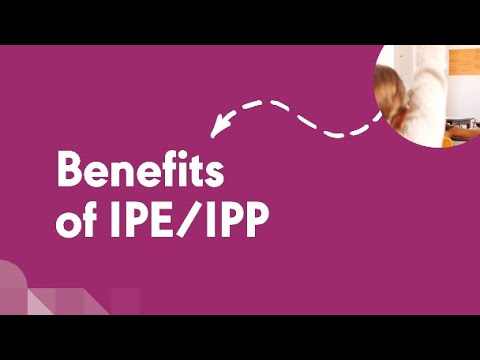 Benefits of Interprofessional Education/Interprofessional Practice (IPE/IPP)
