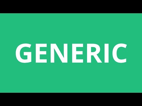 How To Pronounce Generic - Pronunciation Academy