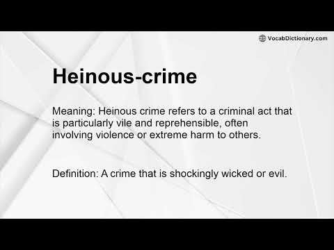 Heinous-crime Meaning