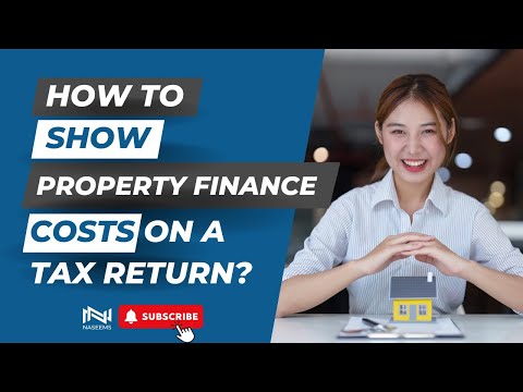 How to Show Property Finance Costs on a Tax Return | Naseems Accountants - #propertyfinance #tax