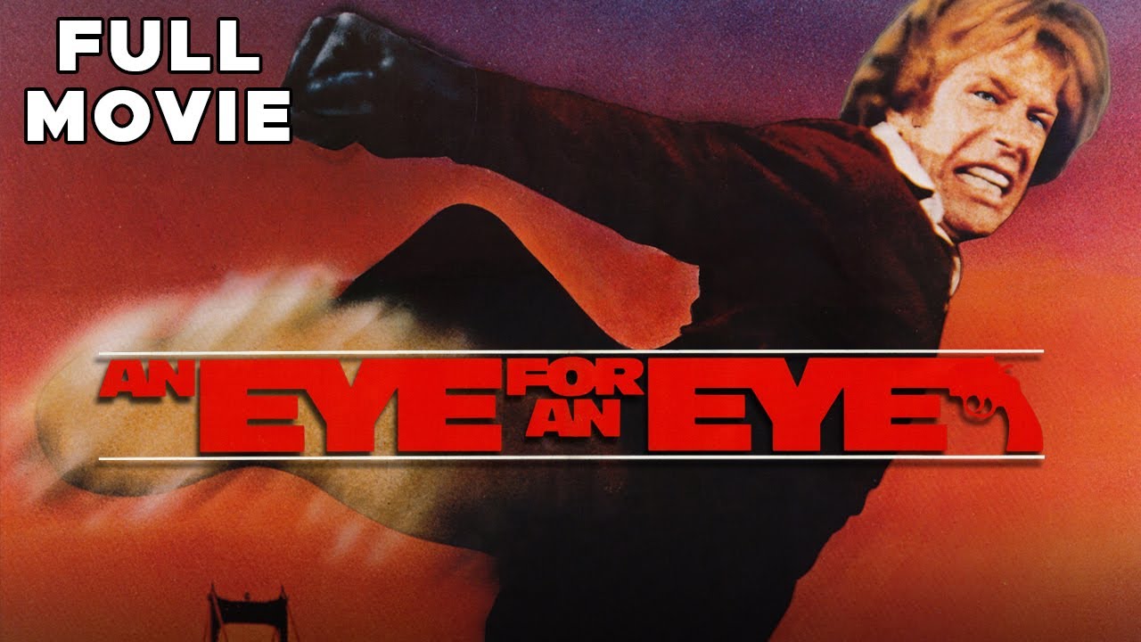 An Eye For An Eye | 1981 | FULL MOVIE | Chuck Norris, Richard Roundtree | Martial Arts Action