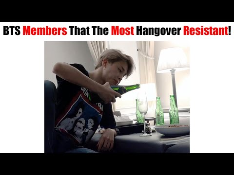 BTS Members That The Most Hangover Resistant To Alcohol That You Don't Know!