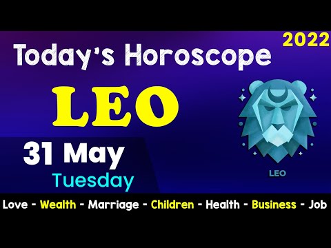 Aj Ka Din Kaisa Rahe Ga | Leo Daily Horoscope | Horoscope Today | Aj Ka Din | 31 May 2022