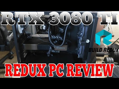 RTX 3080 TI - Build Redux Pc Review - 2022 Should You Buy ?