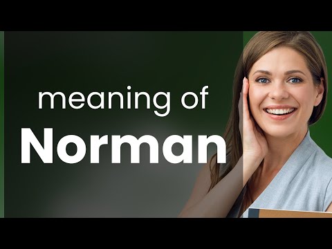 Norman • NORMAN meaning