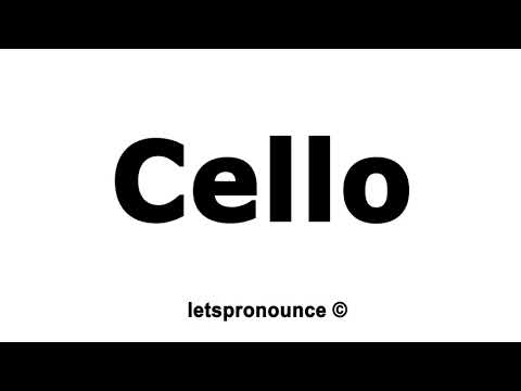 How to Pronounce Cello