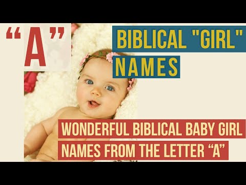"A" | Biblical Names that begin with the letter 'A' | Best Christian Name From Letter A