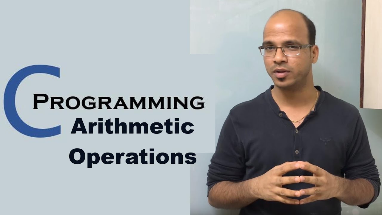 C Programming Tutorial part 4 Arithmetic Operations