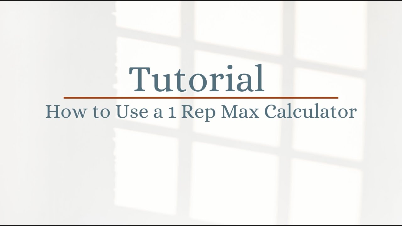 1 Rep Max Calculator Tutorial | One Repetition Maximum