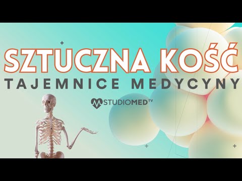 Sztuczna kość - innowacja z Lublina. Tajemnice Medycyny - odc. 1