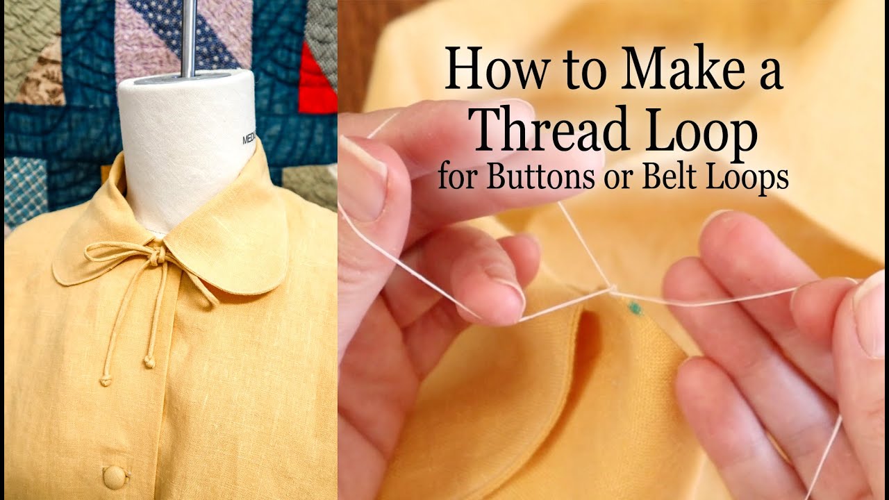 How to Make Thread Loops for Buttons or Belt Loops- Vintage Sewing