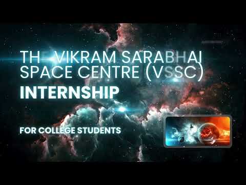 Vikram Sarabhai Space Centre (VSSC) Internship | Internship and Project Work - college students 2025