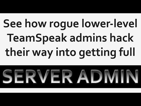How TeamSpeak admins perform a privilege escalation to get Server Admin