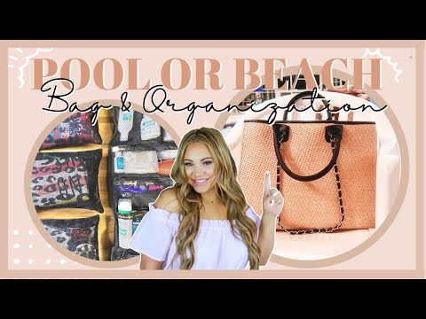 WHAT'S IN MY POOL OR BEACH BAG AND ORGANIZATION