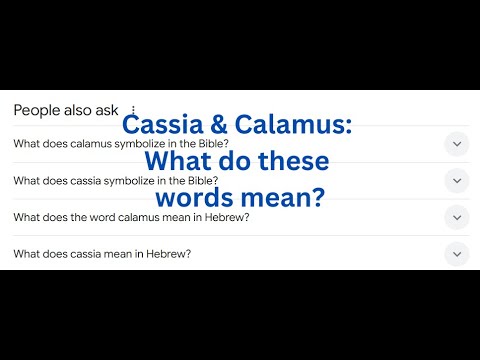 ‘Cassia and Calamus’ – Words of the Day | King James Bible Words Explained