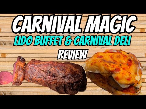 Carnival Magic Lido Buffet View and Deli Review