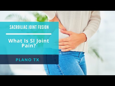 Sacroiliac Joint Fusion Plano TX: What Is SI Joint Pain? – Dr. Scott Kutz | (972) 244-3491
