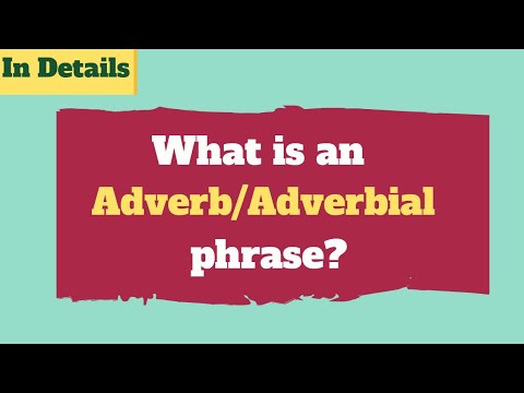 Adverb phrases in English || Adverbial phrases || A must watch lesson