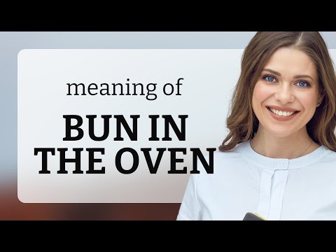 Understanding "Bun in the Oven": A Fun Phrase in English!