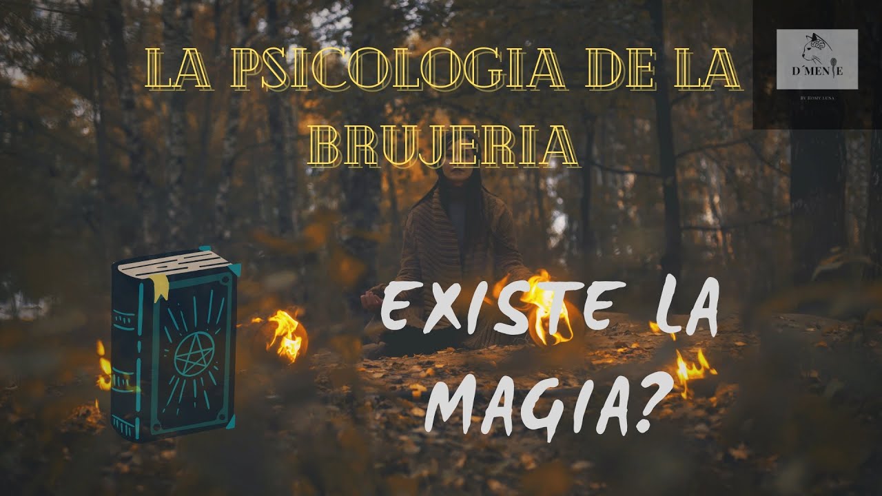 La brujeria explicada desde la psicologia