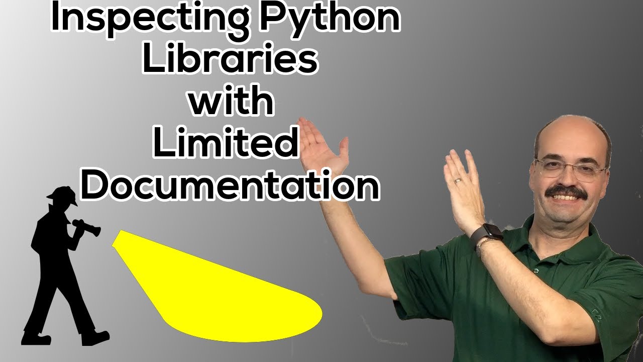 Inspecting Python Libraries with Limited Documentation