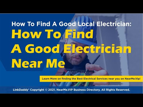 How To Find A Good Electrician Near Me?
