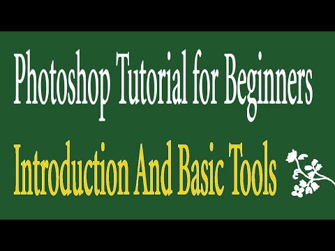 Photoshop tutorial in Tamil ( PART 1 ) - Introduction and Basic tools